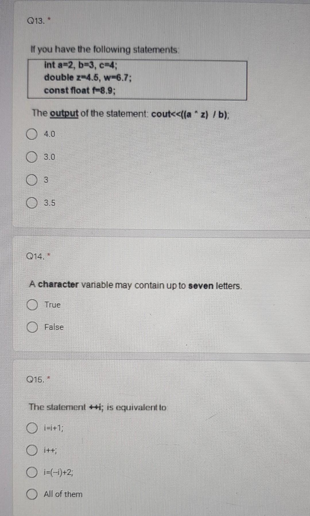 Solved Q13. * If you have the following statements int a=2, | Chegg.com
