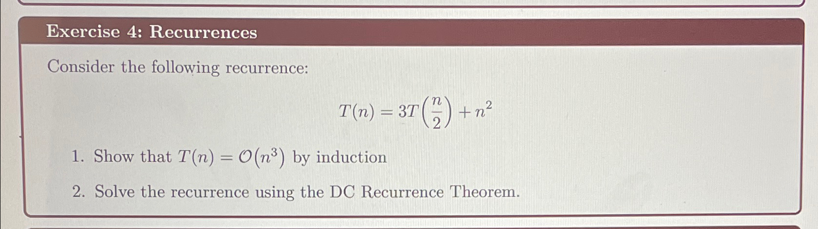 Solved Exercise 4: RecurrencesConsider the following | Chegg.com