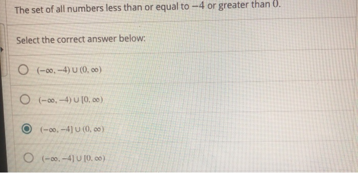 Solved The Set Of All Numbers Less Than Or Equal To 4 Or Chegg solved-the-set-of-all-numbers-less-than-or-equal-to-4-or-chegg