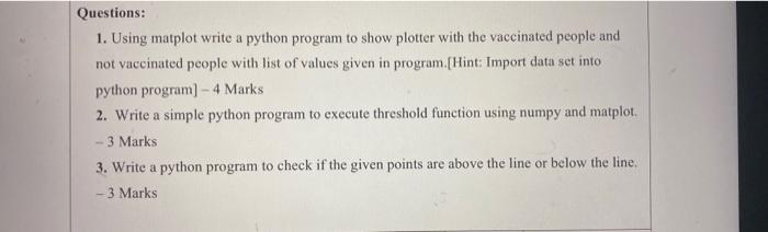 Solved 1 Using Matplot Write A Python Program To Show