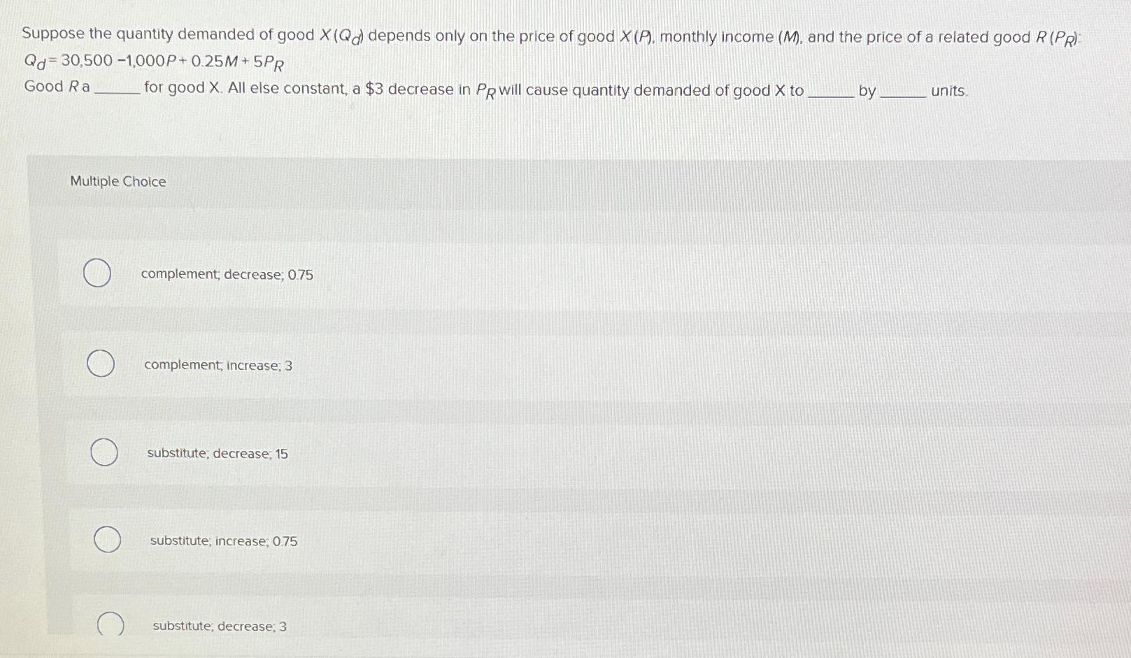Solved Suppose the quantity demanded of good x(Qd) ﻿depends | Chegg.com