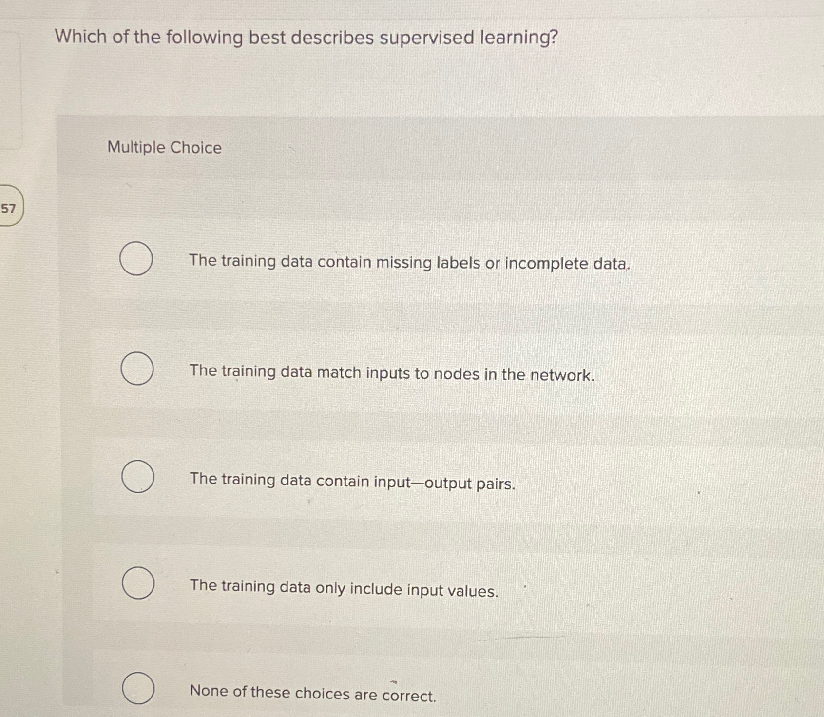 Solved Which of the following best describes supervised | Chegg.com