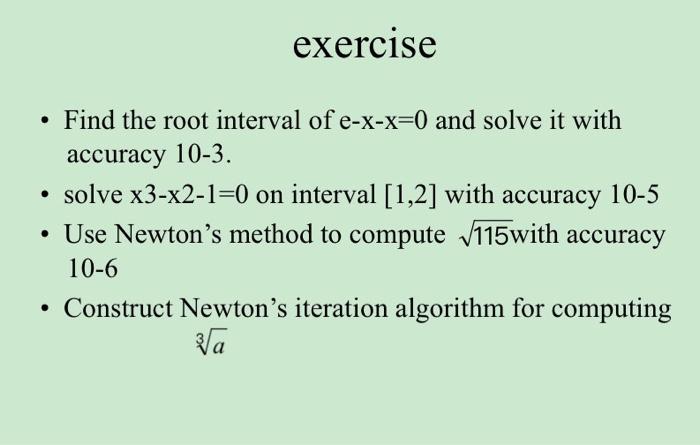 - Find the root interval of e−x−x=0 and solve it with | Chegg.com