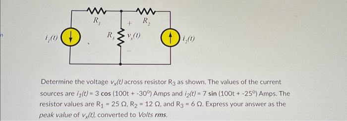Solved Determine the voltage vx(t) across resistor R3 as | Chegg.com