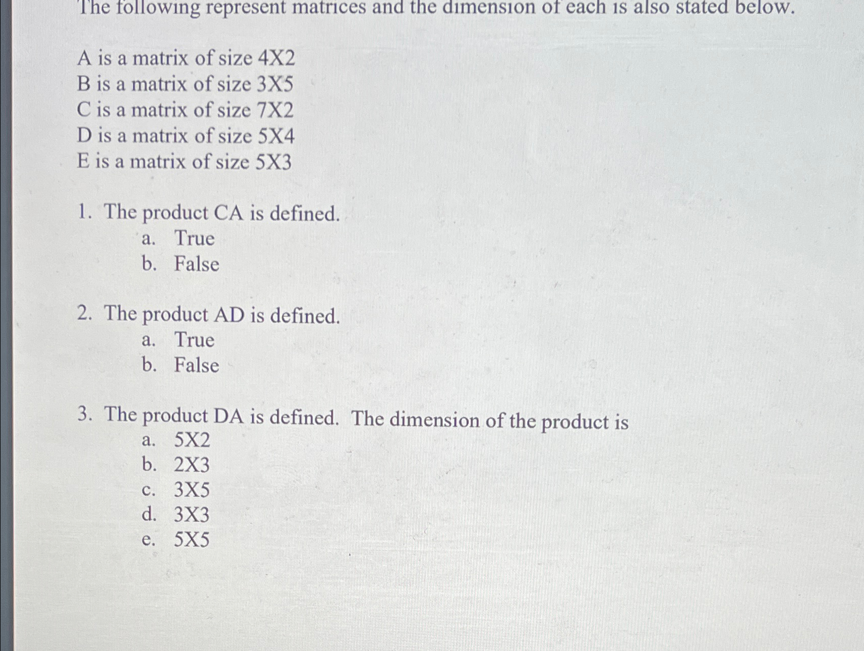 Solved The following represent matrices and the dimension of | Chegg.com