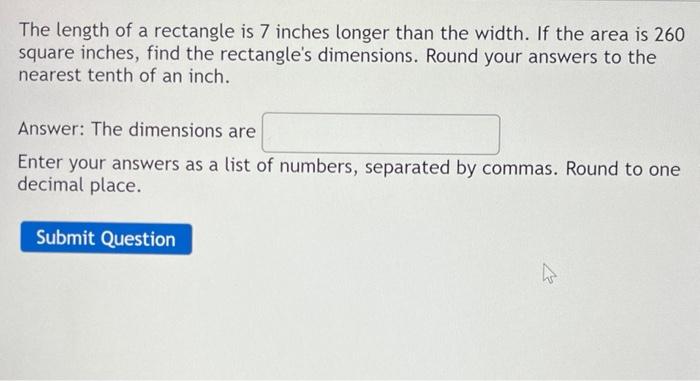 Solved The length of a rectangle is 7 inches longer than the | Chegg.com