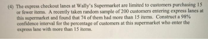 Solved (4) The express checkout lanes at Wally's Supermarket | Chegg.com
