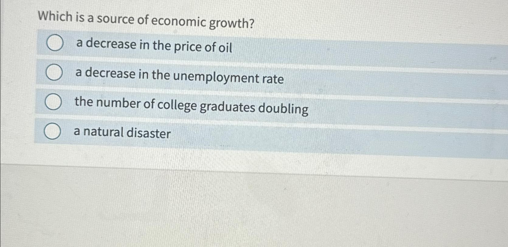 Solved Which is a source of economic growth?a decrease in | Chegg.com