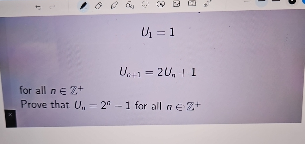 Solved U1=1Un+1=2Un+1for all ninZ+Prove that Un=2n-1 ﻿for | Chegg.com