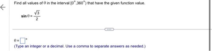 Solved Find all values of θ in the interval [0∘,360∘) that | Chegg.com