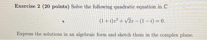 Solved Exercise 2 (20 points) Solve the following quadratic | Chegg.com