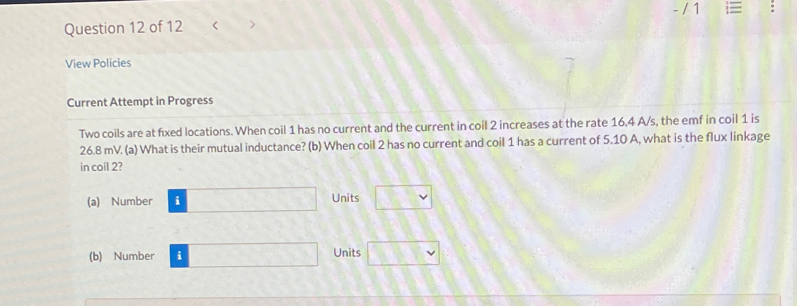 Solved Question 12 ﻿of 12View PoliciesCurrent Attempt in | Chegg.com