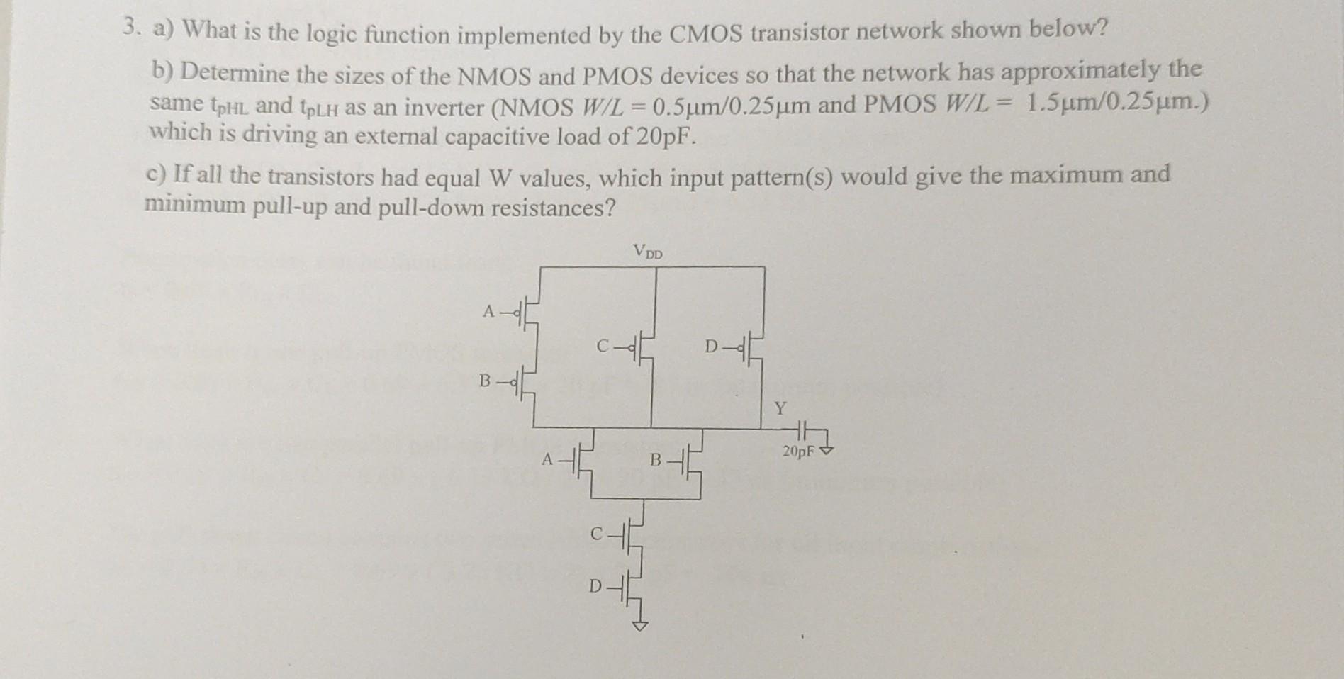 Solved 3 A What Is The Logic Function Implemented By The