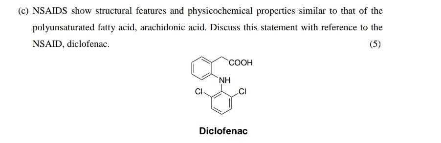 Solved (c) NSAIDS show structural features and | Chegg.com