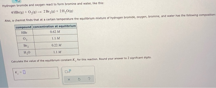 Solved Hydrogen bromide and oxygen react to form bromine and | Chegg.com