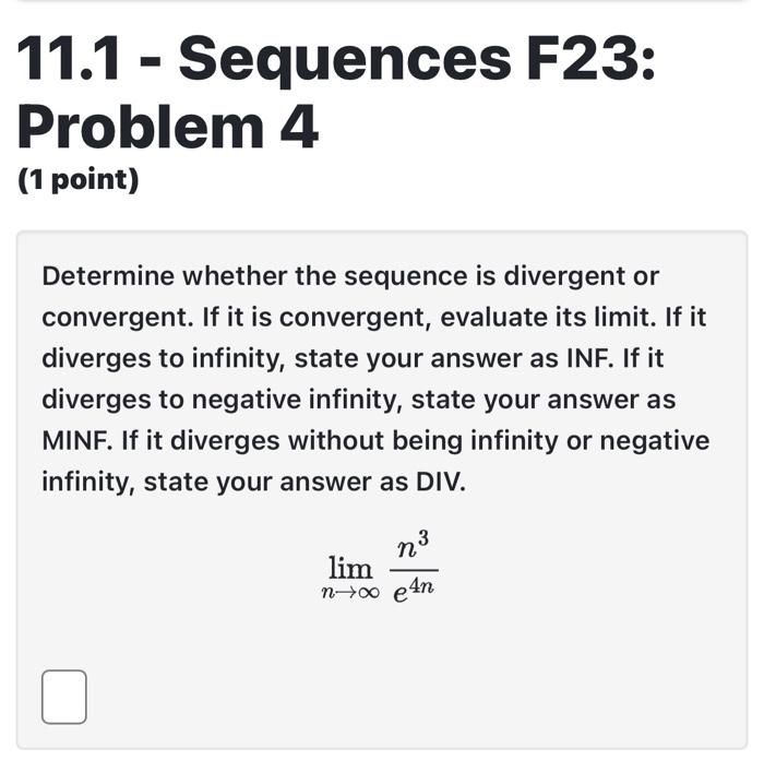 Solved 11.1 - Sequences F23: Problem 4 (1 point) Determine | Chegg.com
