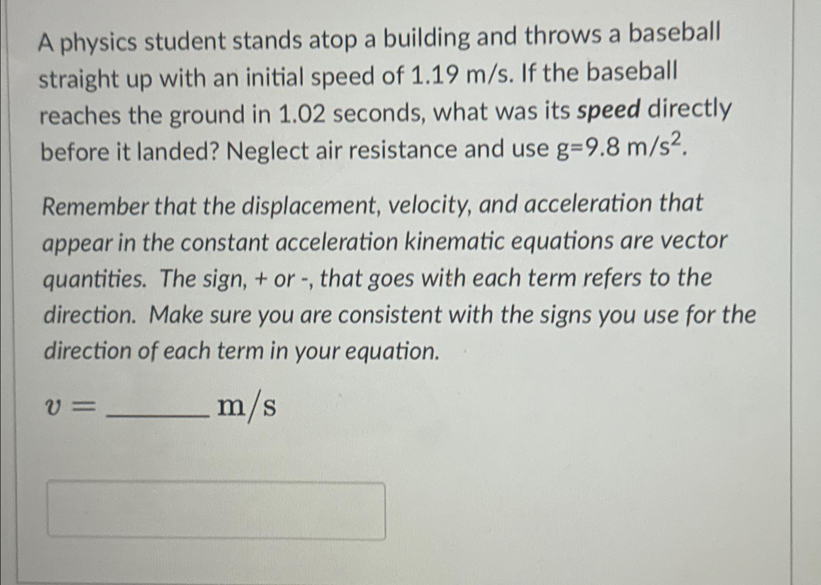 Solved A physics student stands atop a building and throws a | Chegg.com