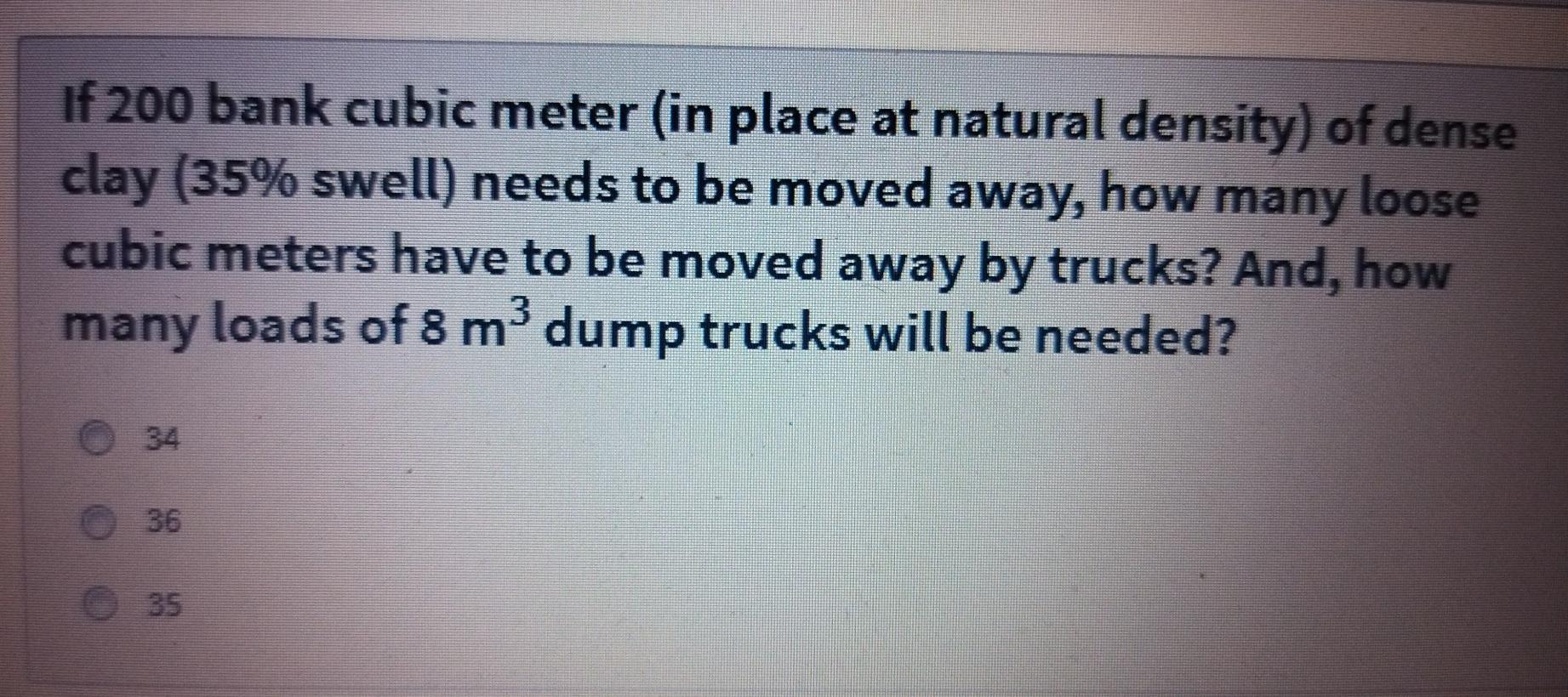 Solved If 200 bank cubic meter (in place at natural density) | Chegg.com