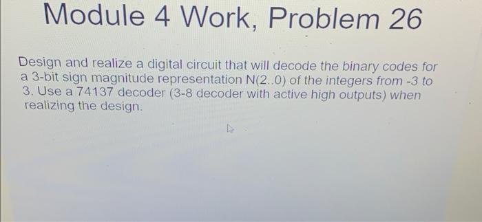 Solved Module 4 Work, Problem 26 Design and realize a | Chegg.com