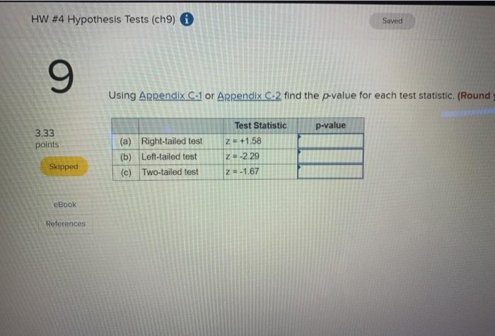 Solved HW #4 Hypothesis Tests (ch9) Saved 9 Using Appendix | Chegg.com