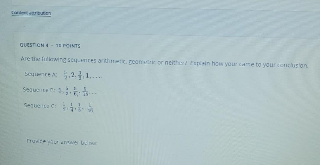 Solved Content attribution QUESTION 4 - 10 POINTS Are the | Chegg.com