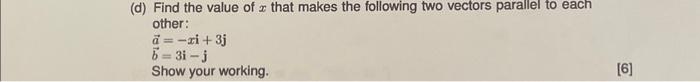 Solved (d) Find the value of x that makes the following two | Chegg.com
