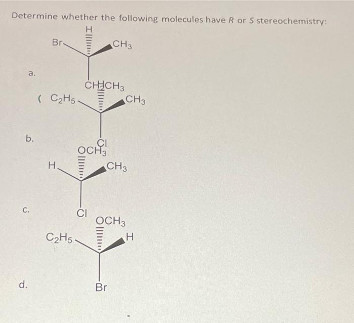 Solved Determine whether the following molecules have R or S | Chegg.com