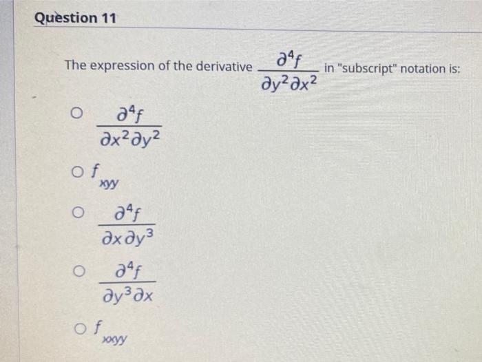Solved Question 11 The expression of the derivative дчу | Chegg.com