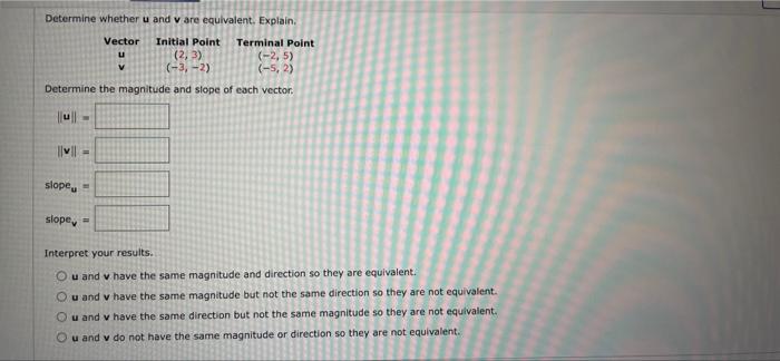 Solved Determine whether u and V are equivalent. Explain. | Chegg.com