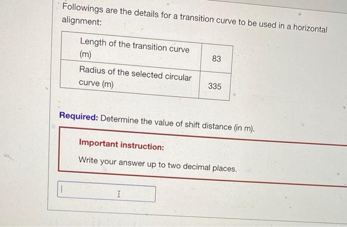 Solved Followings are the details for a transition curve to | Chegg.com