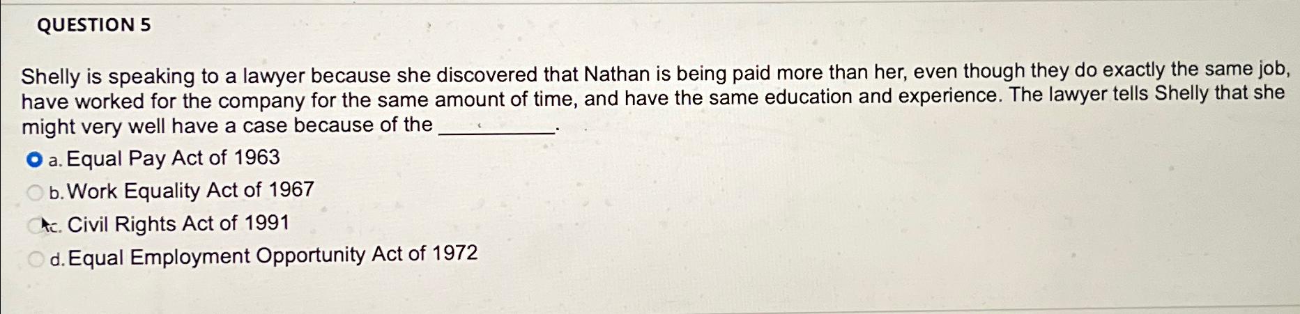 Solved QUESTION 5Shelly is speaking to a lawyer because she | Chegg.com