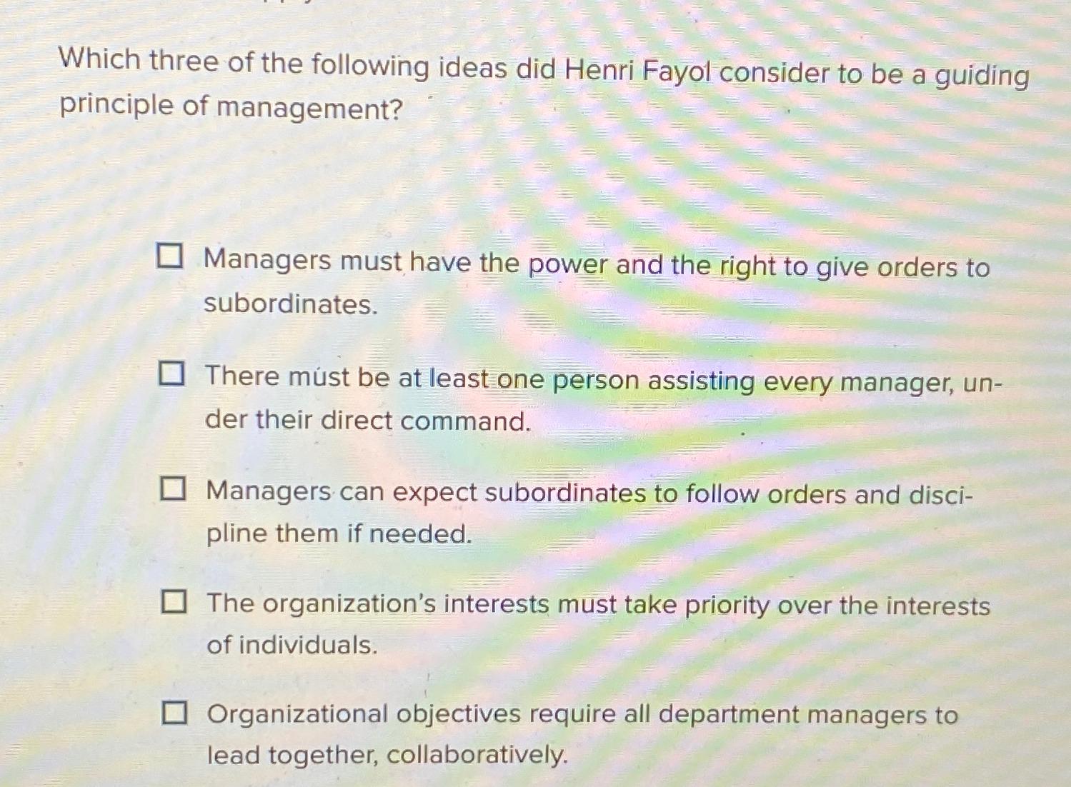 Solved Which three of the following ideas did Henri Fayol | Chegg.com