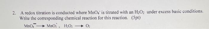 Solved A redox titration is conducted where MnO4- is | Chegg.com