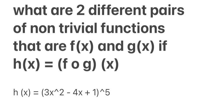 Solved what are 2 different pairs of non trivial functions | Chegg.com