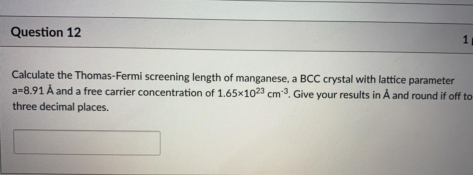 Solved Question 12 1 Calculate the Thomas-Fermi screening | Chegg.com