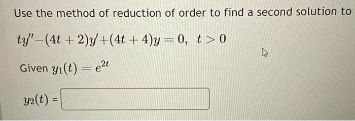 Solved Use the method of reduction of order to find a second | Chegg.com
