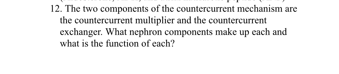 Solved The two components of the countercurrent mechanism | Chegg.com