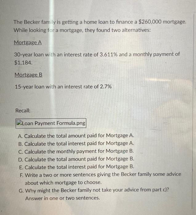 Solved The Becker family is getting a home loan to finance a | Chegg.com