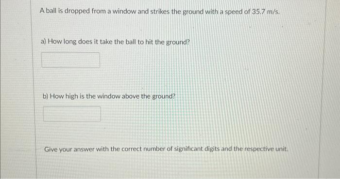 Solved A ball is dropped from a window and strikes the | Chegg.com