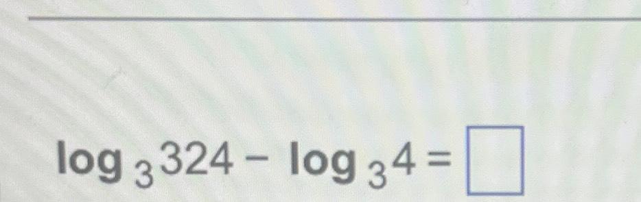 Solved log3324-log34= | Chegg.com