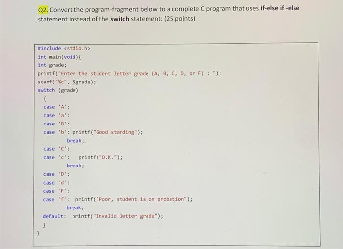 Solved Convert Program Fragment To A Complete C Program That 