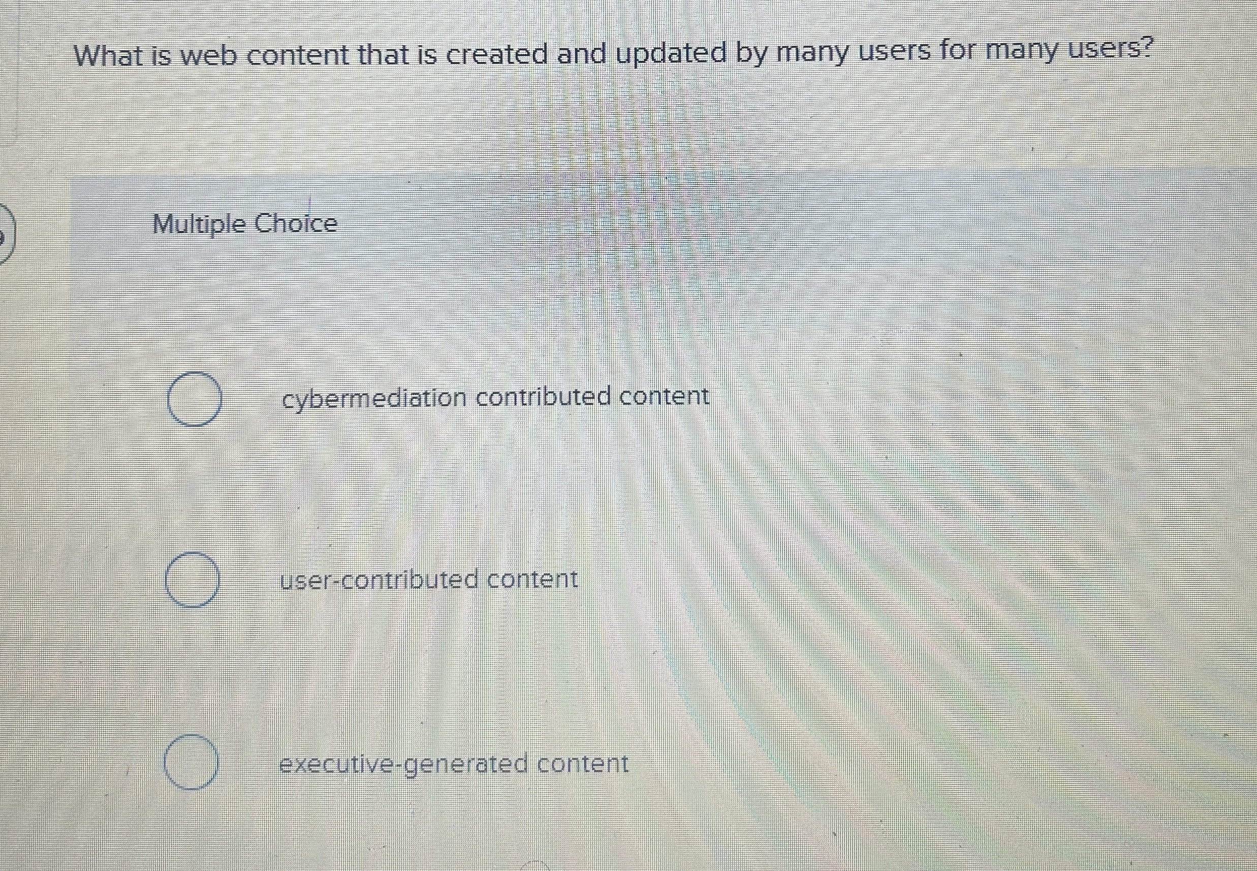Solved What is web content that is created and updated by | Chegg.com