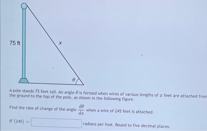 Solved 75 ft Х A pole stands 75 feet tall. An angle is | Chegg.com