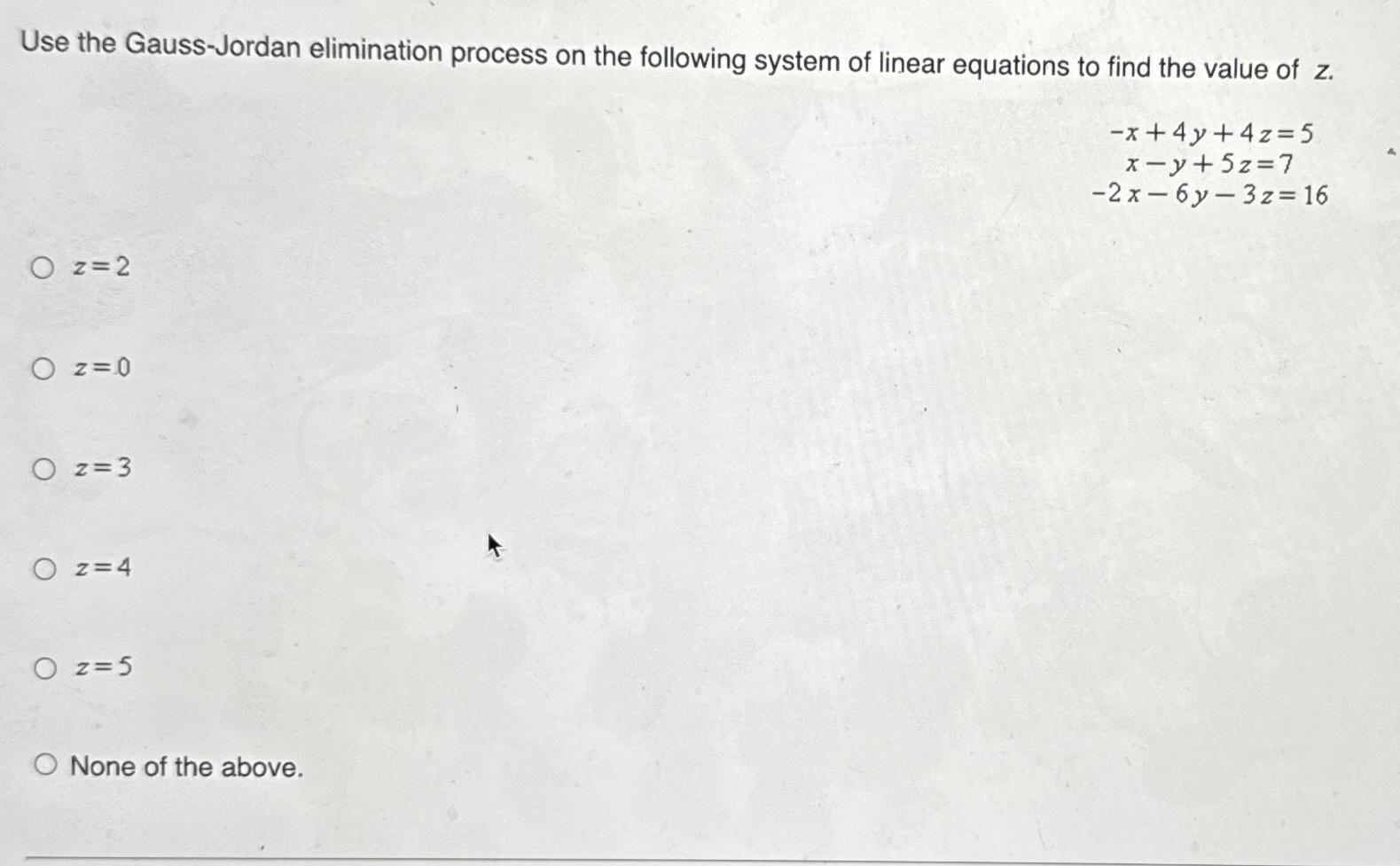 Use the Gauss-Jordan elimination process on the | Chegg.com