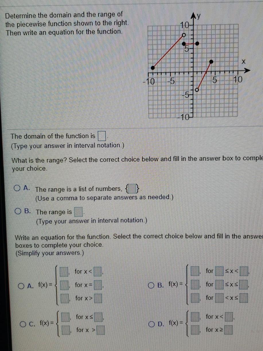 Solved Determine the domain and the range of the piecewise | Chegg.com