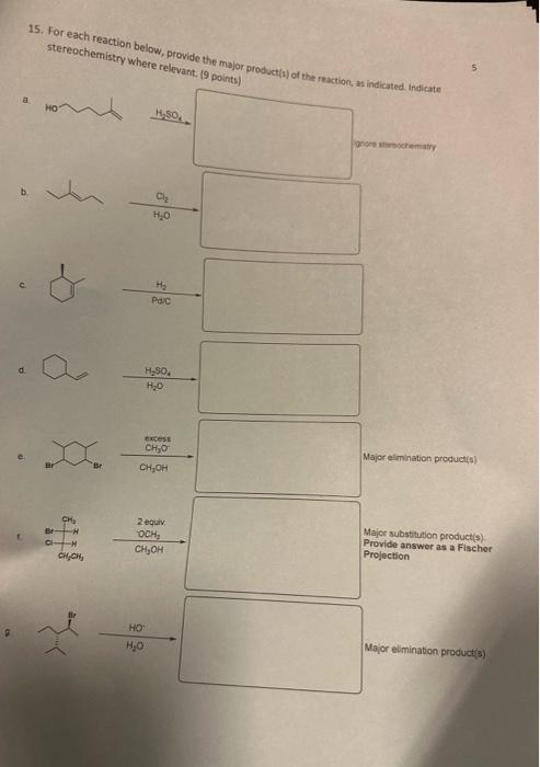 Solved 15. For each reaction below, provide the major | Chegg.com