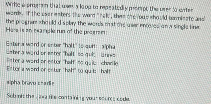 Solved Write a program that uses a loop to repeatedly prompt | Chegg.com