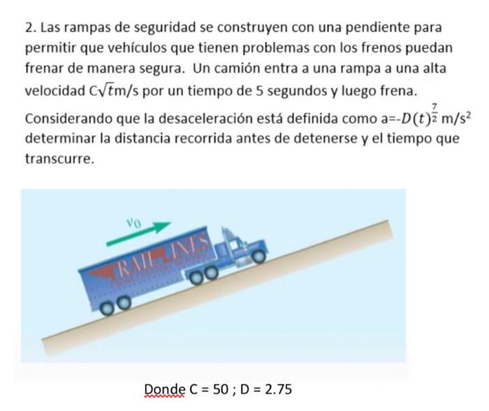 Solved 2. Las rampas de seguridad se construyen con una | Chegg.com