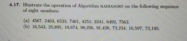 Solved 417 Illustrate The Operation Of Algorithm Radixsort 