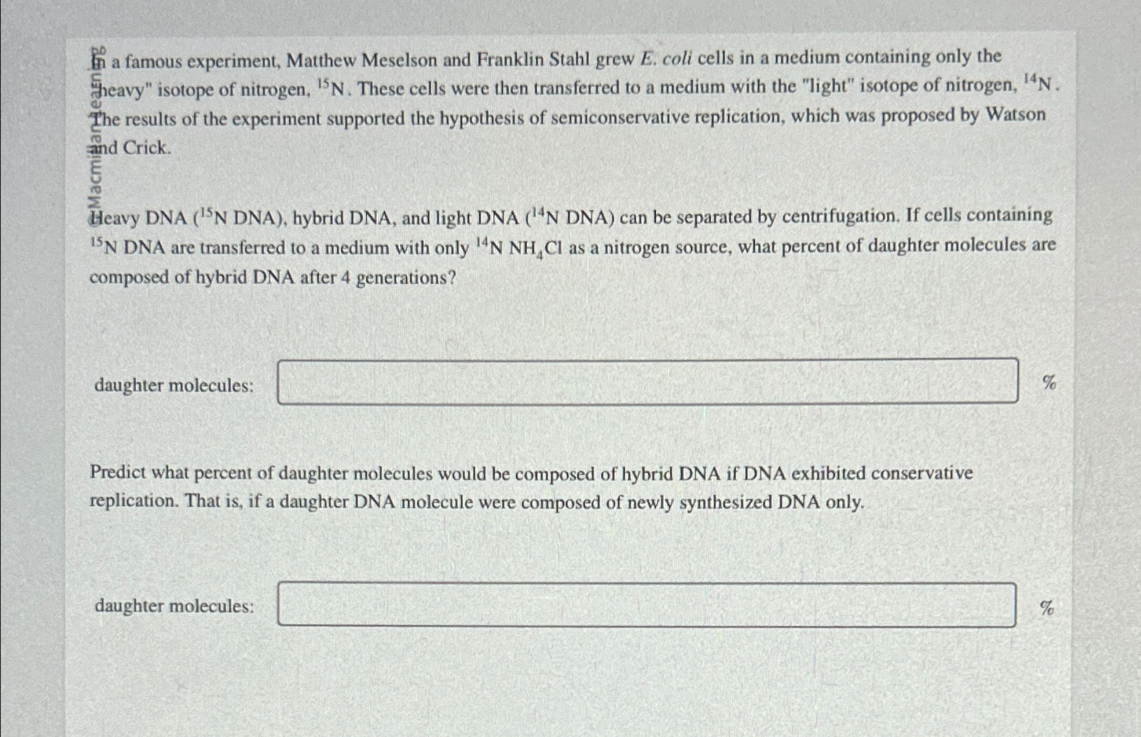 Solved fै ﻿a famous experiment, Matthew Meselson and | Chegg.com